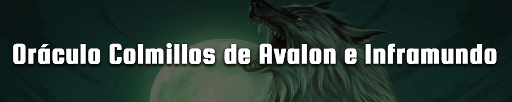 Oráculo: Colmillos de Avalon y Colmillos del Inframundo – Mitos y ...